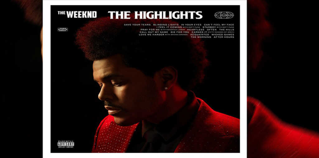 THE WEEKND LANÇA “THE HIGHLIGHTS”, ÁLBUM COM 18 FAIXAS | Boomerang Music